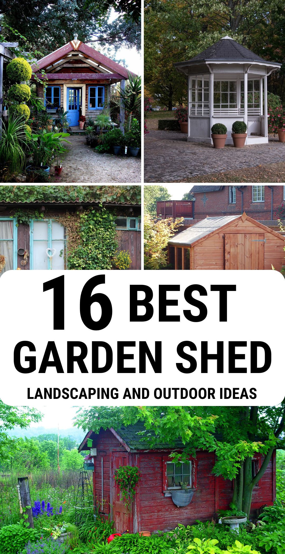 16 Creative Garden Shed Landscaping Ideas